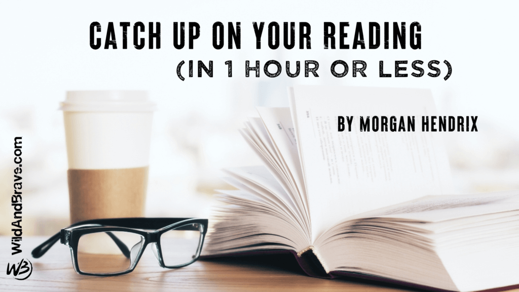Catch up on your Reading in 1 hour or Less (Reading Hack)